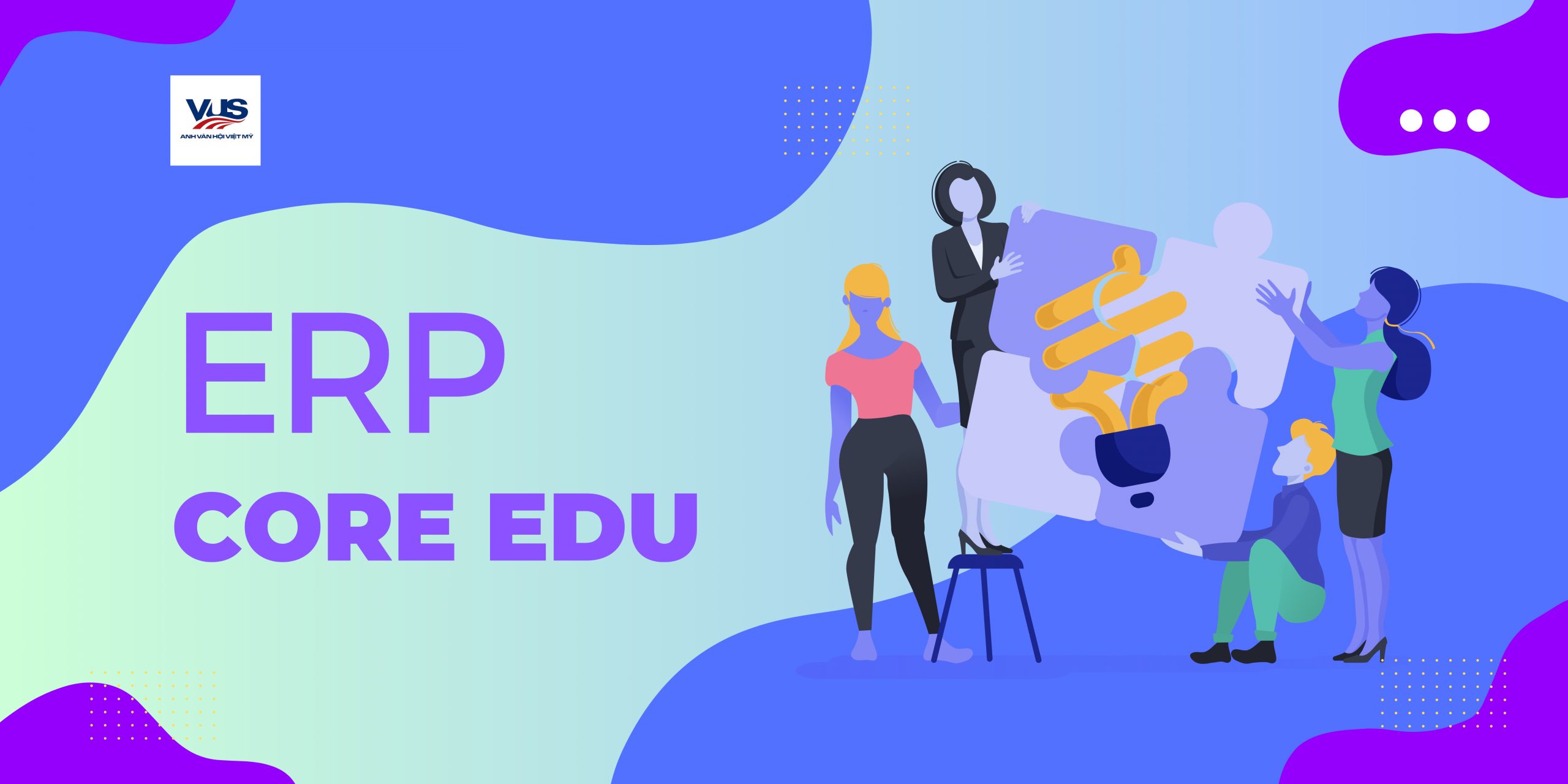 ASA][ERP] Tổng quan về hệ thống ERP Core Edu - Training HUB